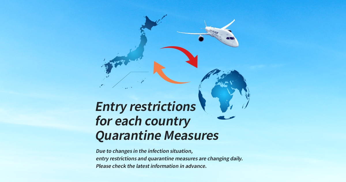 JAL | Entry restrictions for each country quarantine Measures