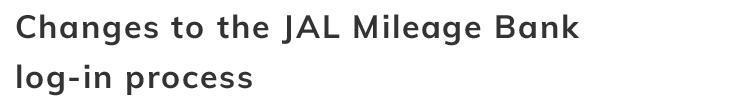 JAL | Changes to the JAL Mileage Bank log-in process